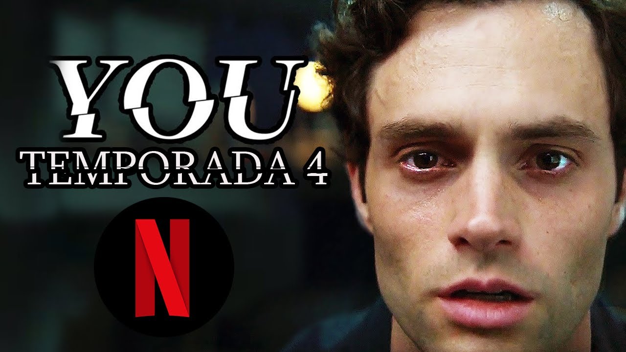 You (Netflix) Temporada 4 (Fecha de estreno) - YouTube