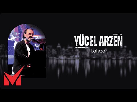 Yücel Arzen | Lalezar