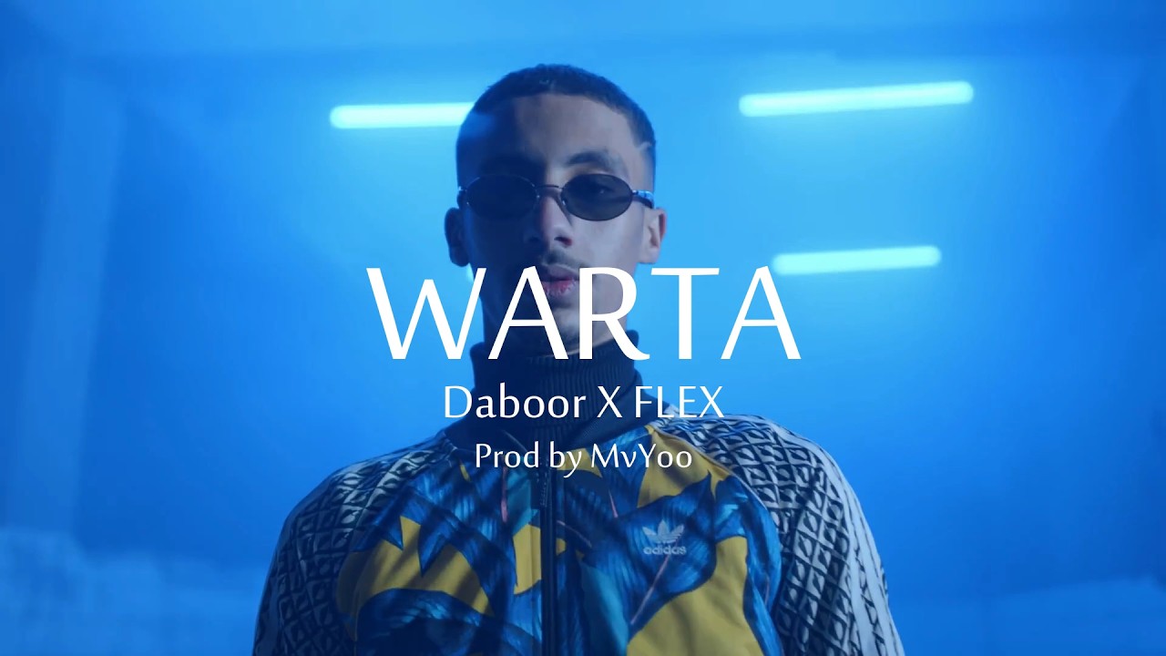 Daboor X FLEX - WARTA (Music Video) Prod by MvYoo | ضبــور وفليكس ...
