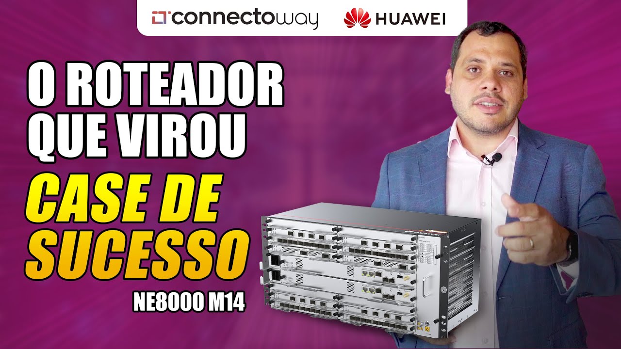 O Roteador que virou CASE DE SUCESSO | NE 8000 M14 Huawei - YouTube
