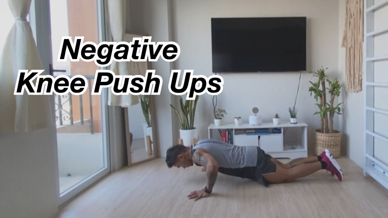HOW TO: Negative Knee Push Ups - YouTube
