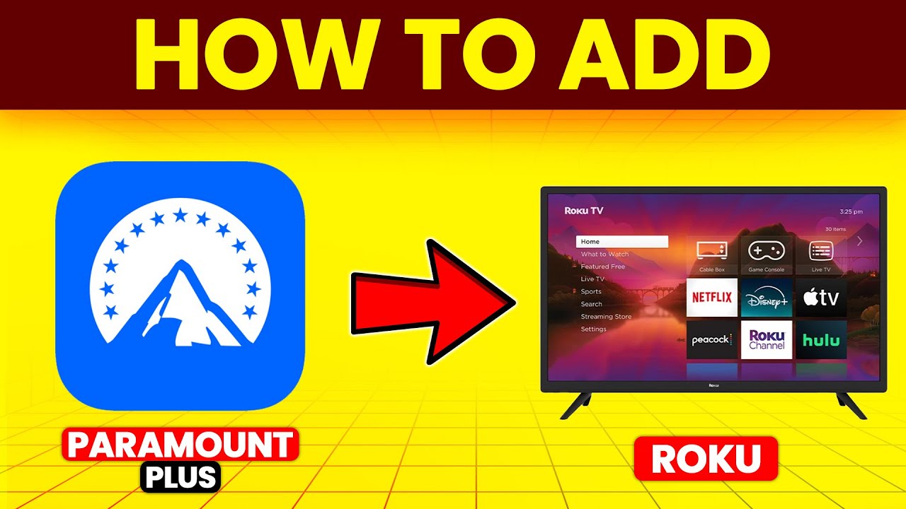 How To Add Paramount Plus To Roku (How To Get And Watch Paramount Plus ...