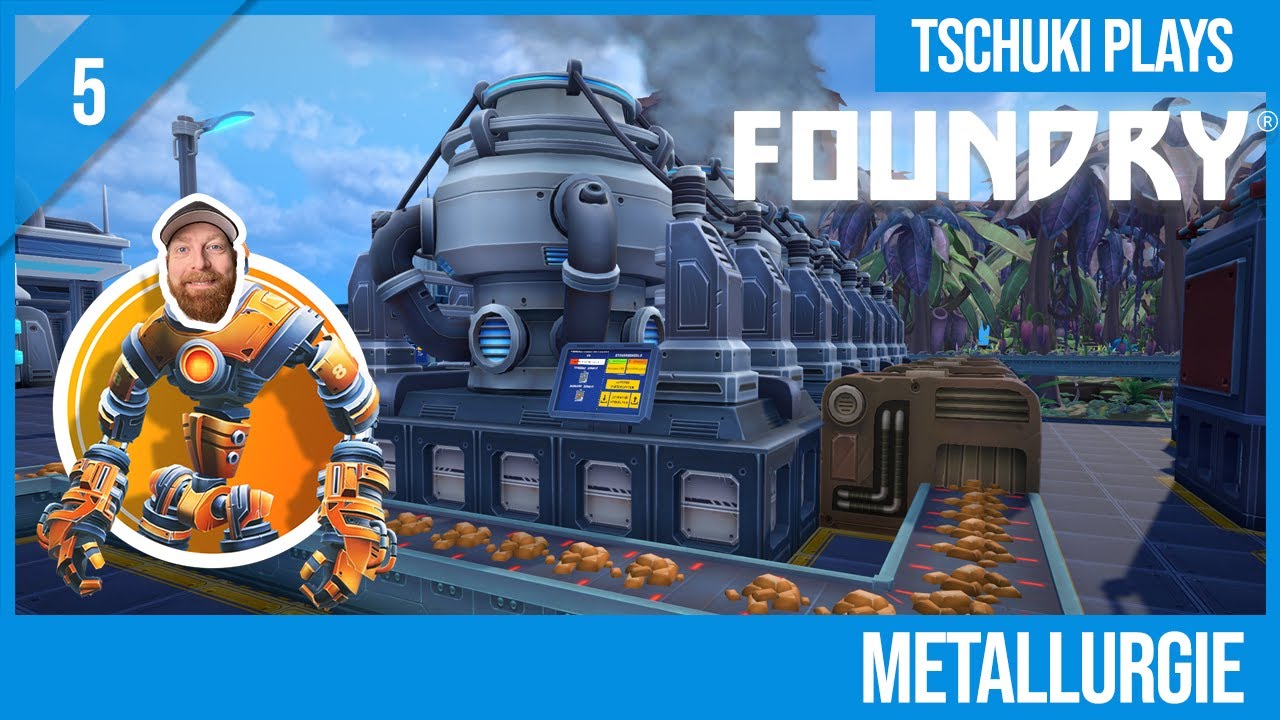 FOUNDRY - Factorio in 3D meets Satisfactory - 005 - Metallurgie - YouTube