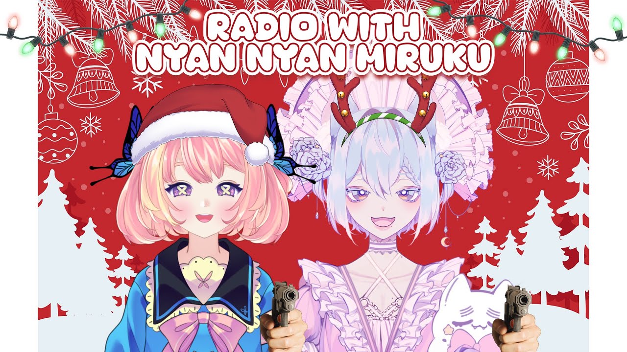【RADIO with VTUBER #6】 Quậy banh đêm Noel cùng Lunaby và Nyan Nyan ...