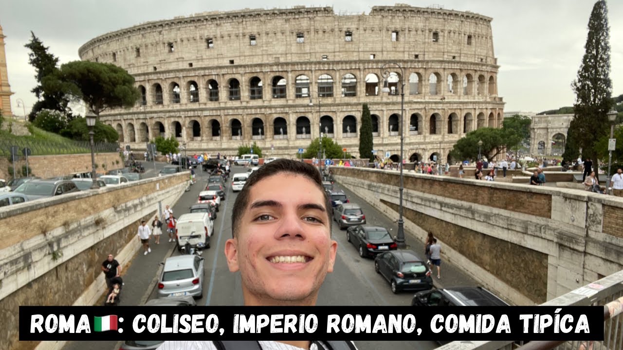 Viaje a ROMA🇮🇹 COLISEO ROMANO, ANTIGUOS TEMPLOS, COMIDA TÍPICA - Vlog ...