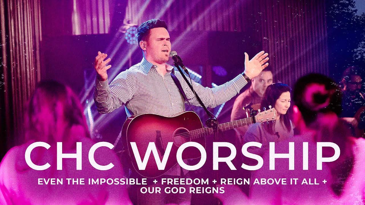 CHC WORSHIP | We Praise You + Anything is Possible + Rest On Us - YouTube