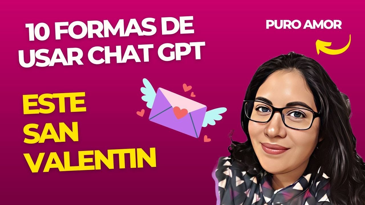 10 formas de usar Chat GPT este San Valentin - Ideas románticas con IA ...