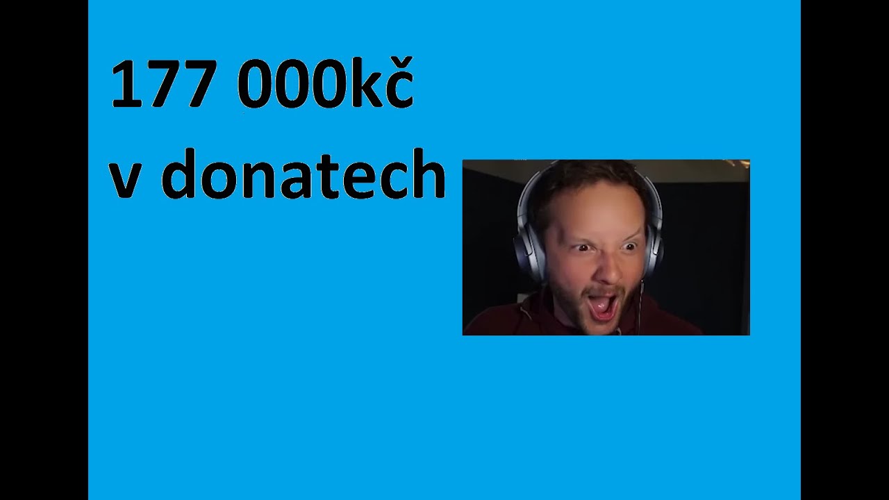 Celkem 177k v DONATECH!!!! (sestřih) / TenSterakdary - YouTube