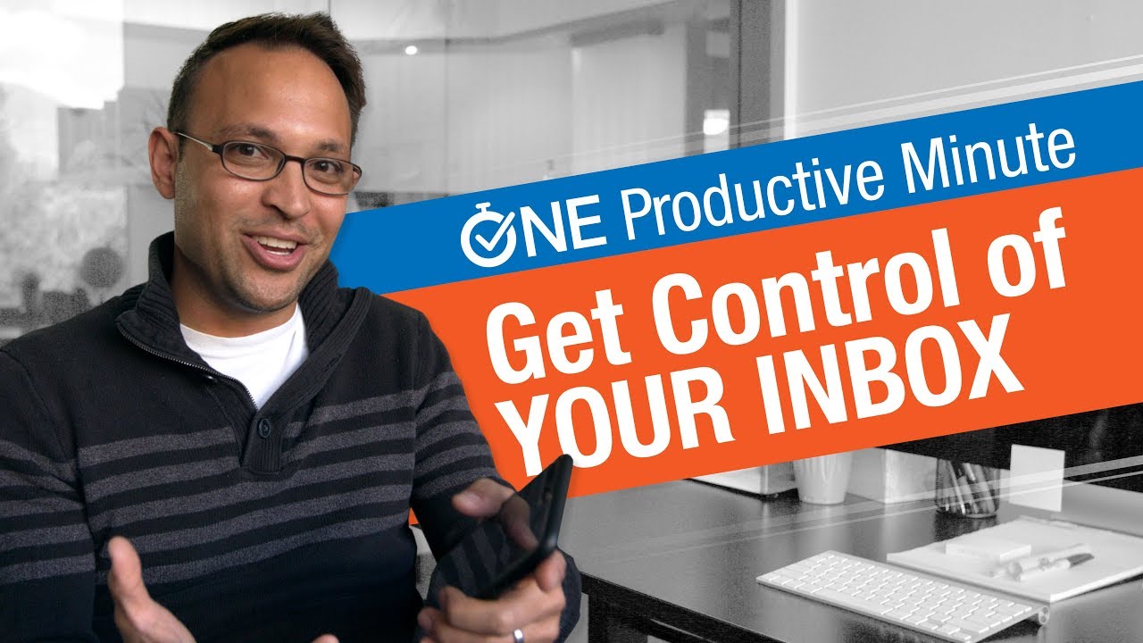 How To Get Control Of Your Inbox In 2 Minutes Or Less YouTube how-to-get-control-of-your-inbox-in-2-minutes-or-less-youtube