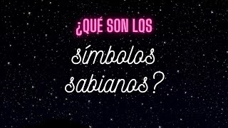 ¿Qué son los Símbolos Sabianos? ¿Por qué son important... | Doovi
