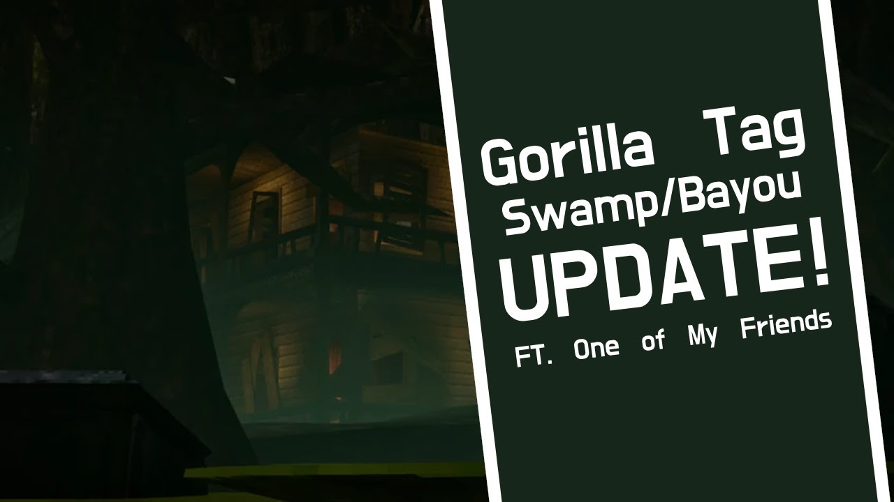 New Swamp Update In Gorilla Tag! - YouTube