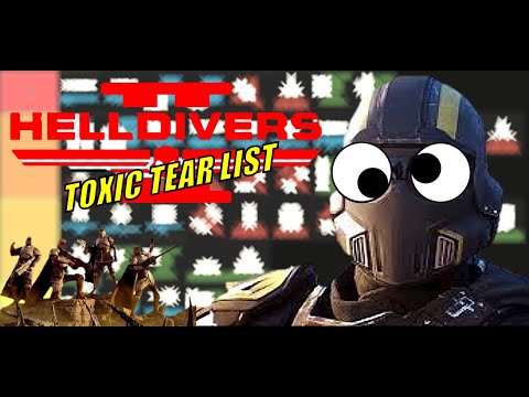 THE HELLDIVERS 2 TOXIC TIER LIST - YouTube