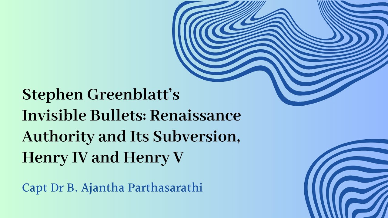 Stephen Greenblatt's Invisible Bullets: Renaissance Authority and Its ...