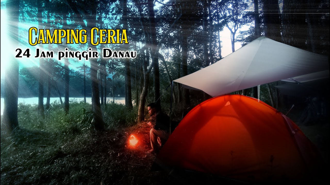 Camping pinggir danau - YouTube