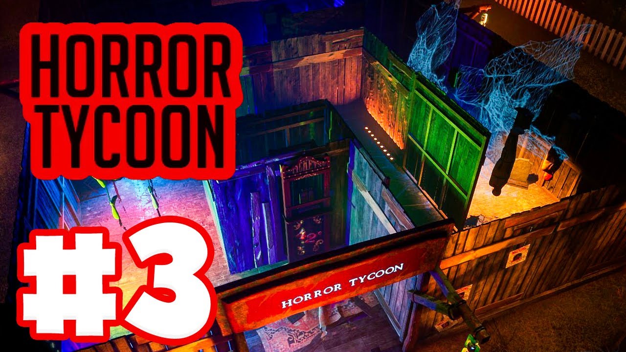 Completing the First Map! | Let's Play: Horror Tycoon | Ep 3 - YouTube