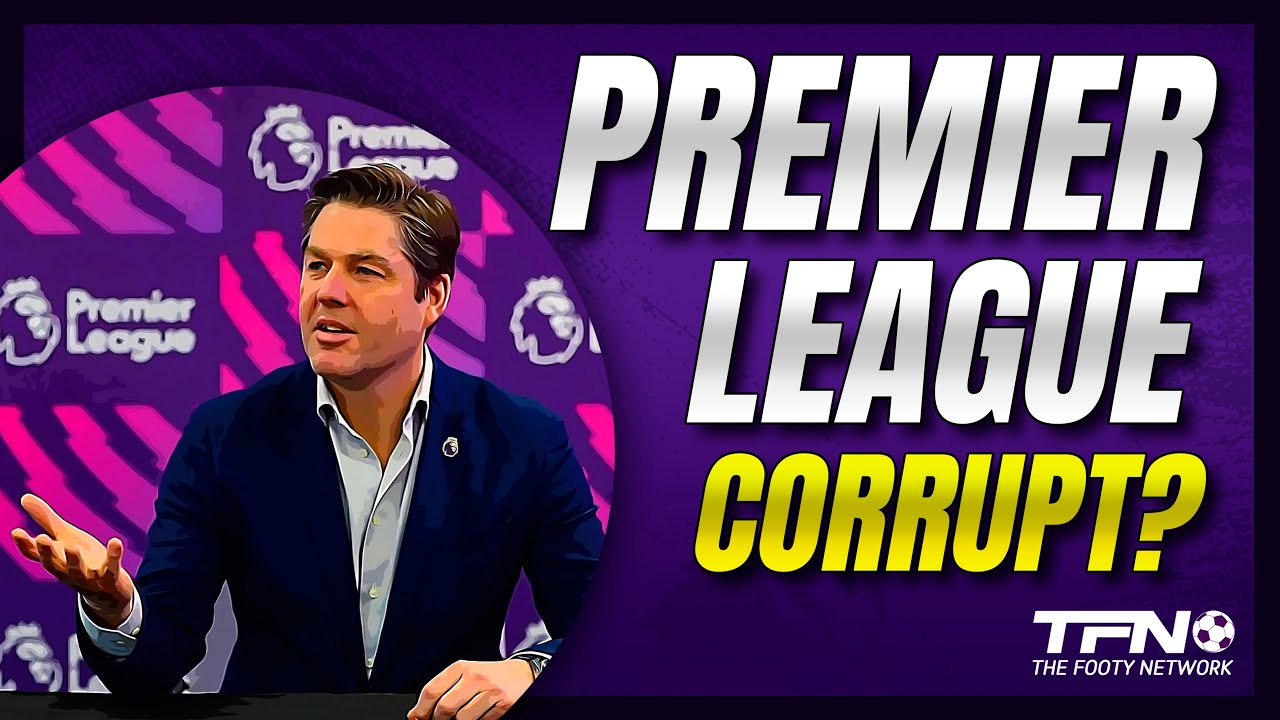 Is The Premier League Corrupt? | Premier League Chief Executive ...