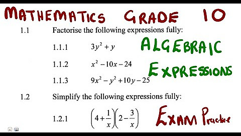 Mathematics Grade 10 Algebraic Expressions - YouTube