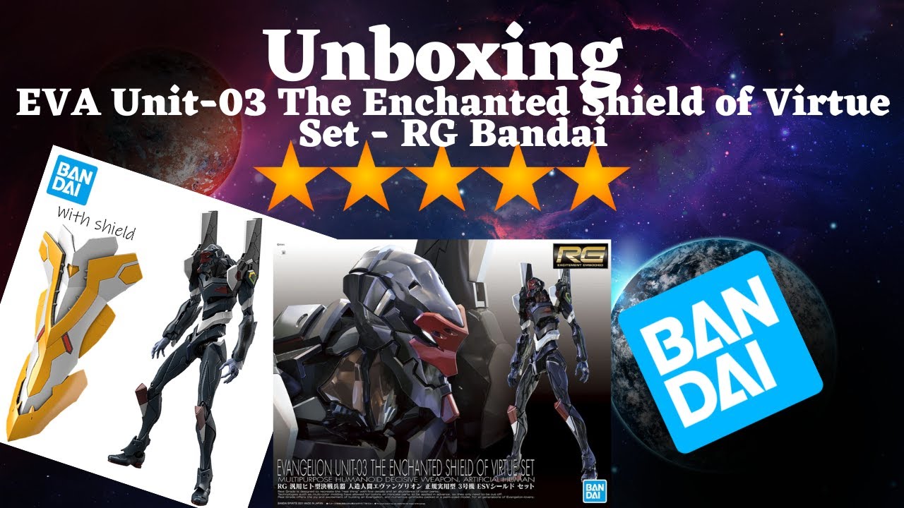 Unboxing - EVA Unit-03 The Enchanted Shield of Virtue Set - RG Bandai - YouTube