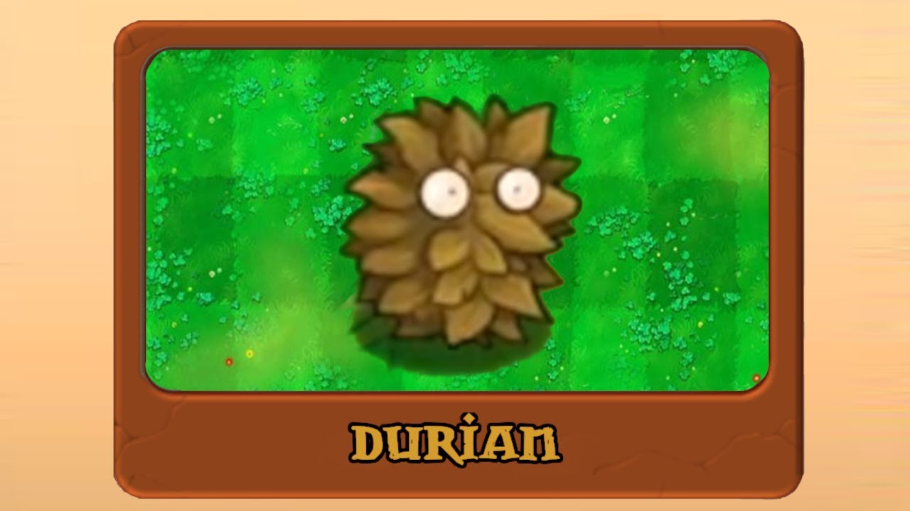 Durian - Plants vs. Zombies New Plant Update 2023 - YouTube