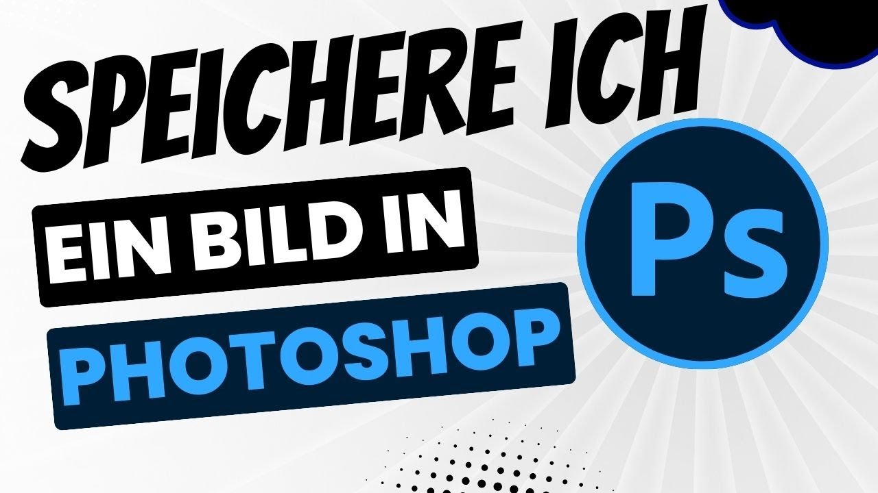 Wie speichere ich ein Bild in Photoshop - YouTube