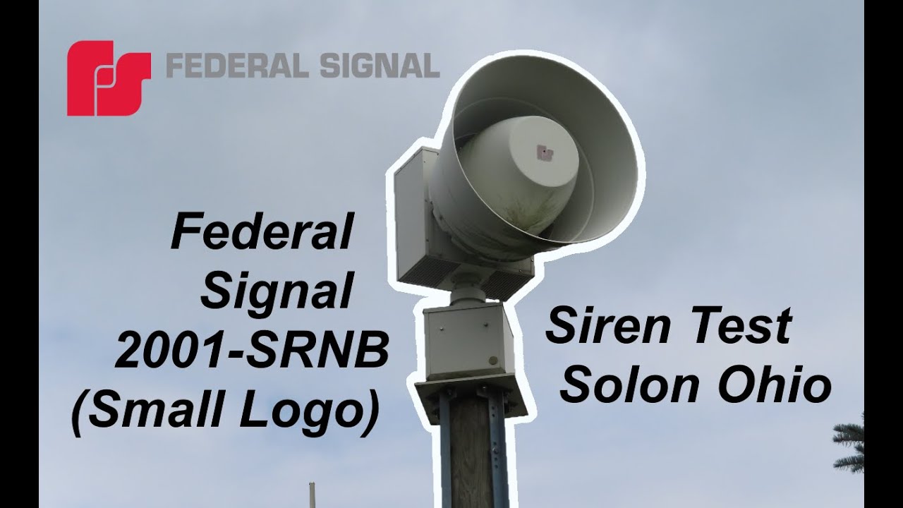 Solon Ohio Federal Signal 2001-SRNB (Small Logo) Siren Test Full Alert ...