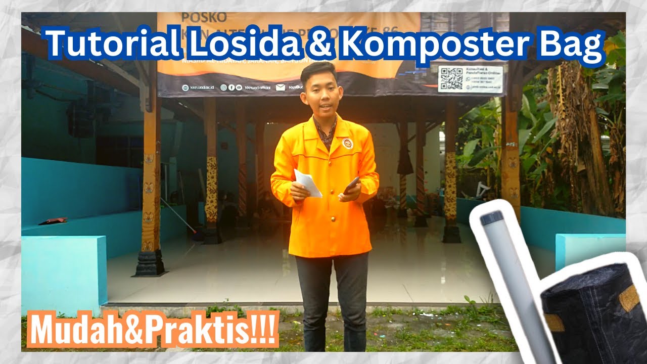 Tutorial menggunakan losida dan komposter bag - KKN Alternatif Ke-86 ...