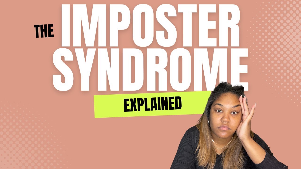 The Imposter Syndrome Explained | Why You May Feel Like a Fraud ...