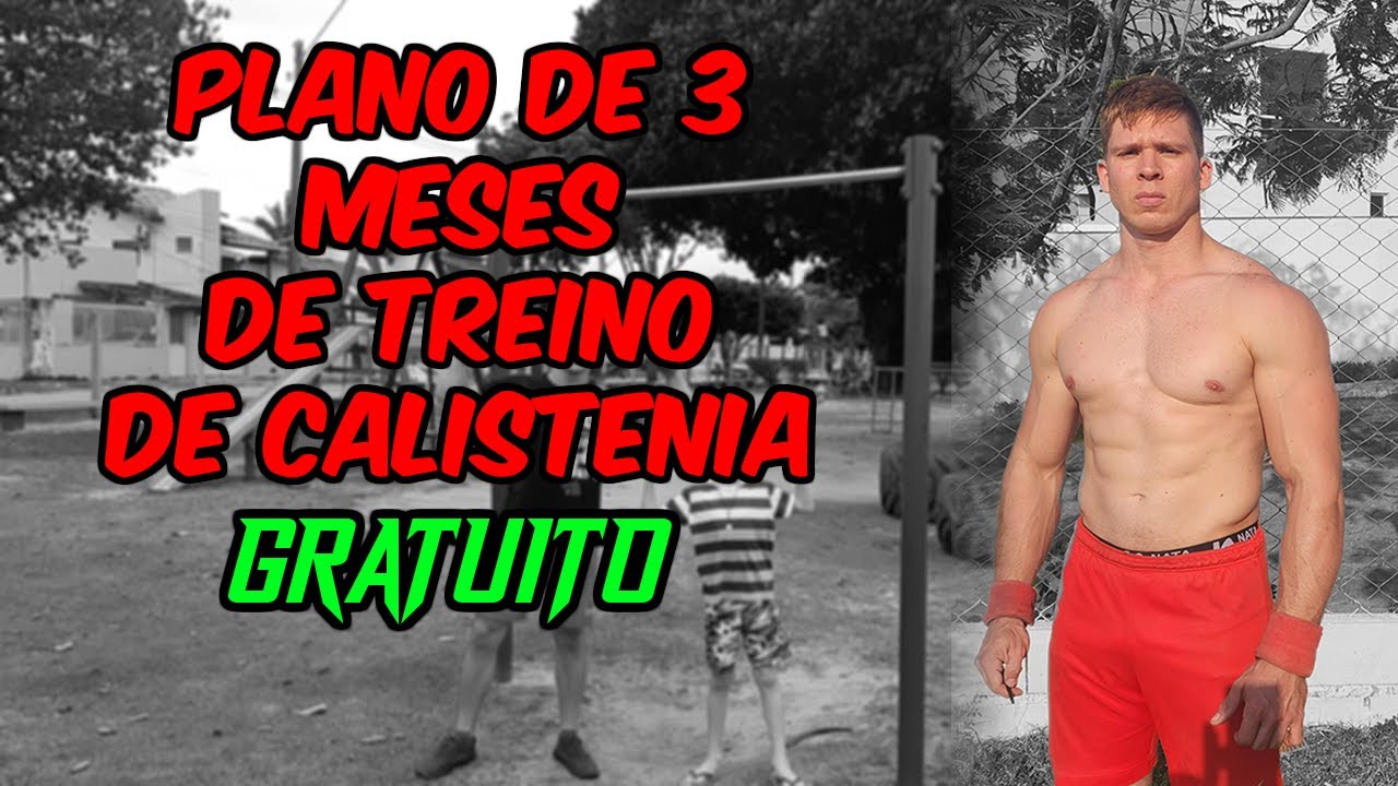 Plano de 3 Meses de Treino de Calistenia! - YouTube