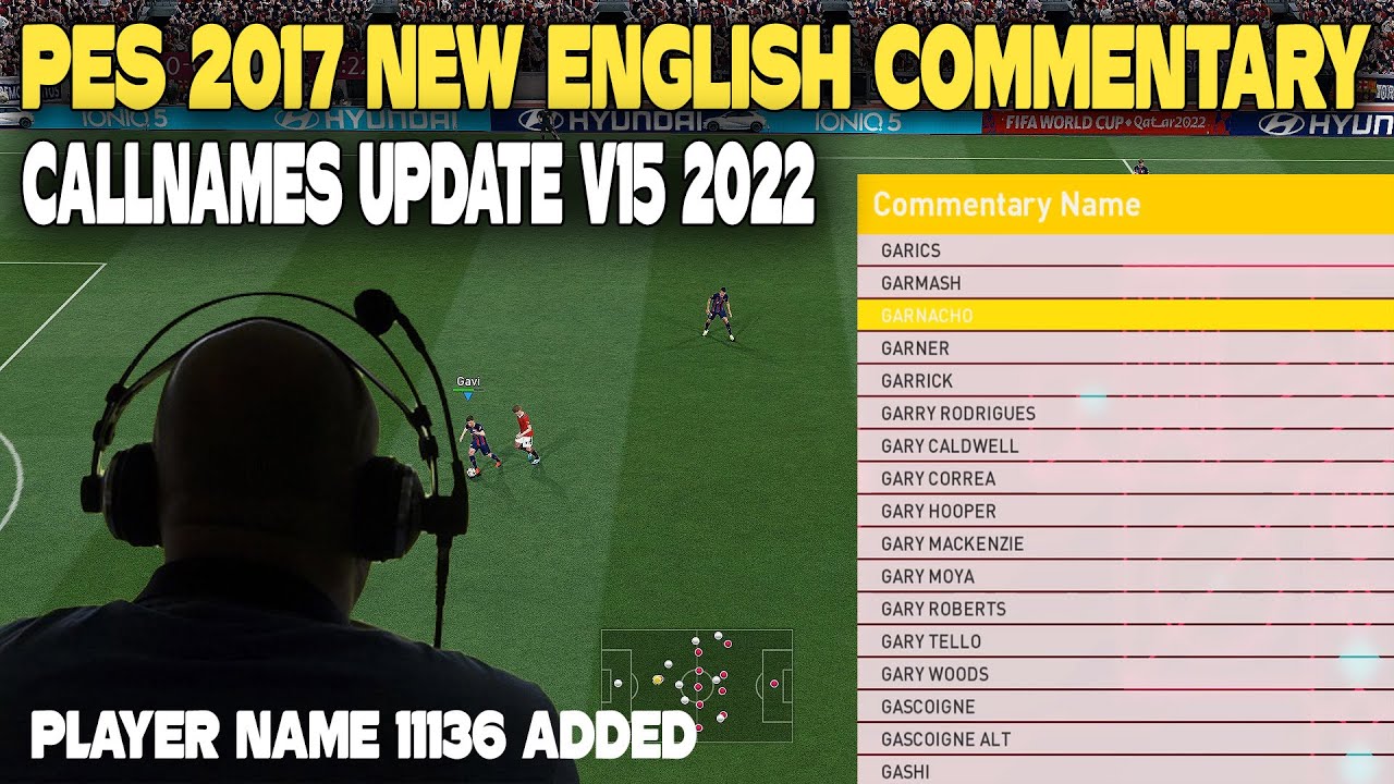 PES 2017 NEW English Commentary Call names Update V15 2022 - YouTube