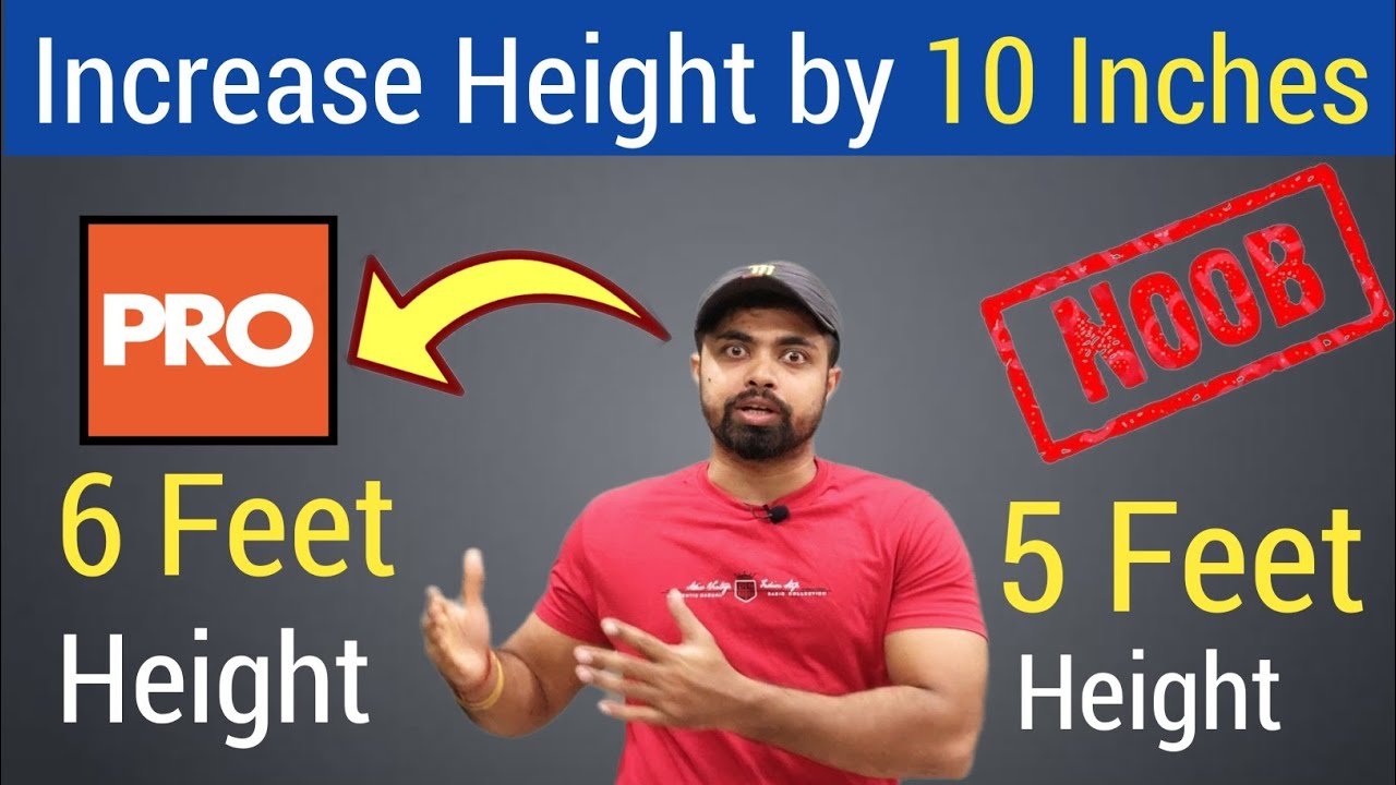 How To Increase Height - 4 Pro Tips To Grow Taller 10 Inches Fast - YouTube
