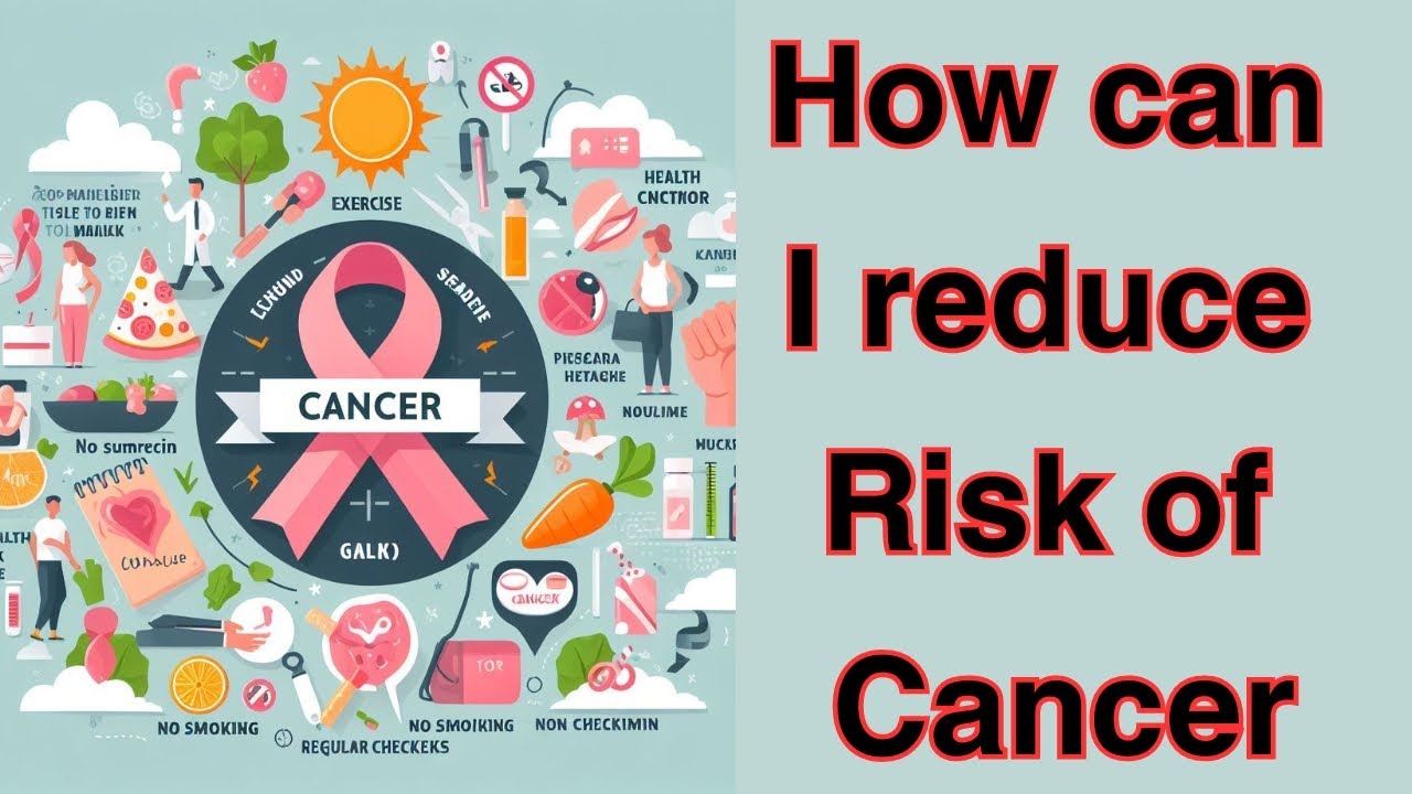 How can I reduce my risk of cancer? #cancer #cancercare - YouTube