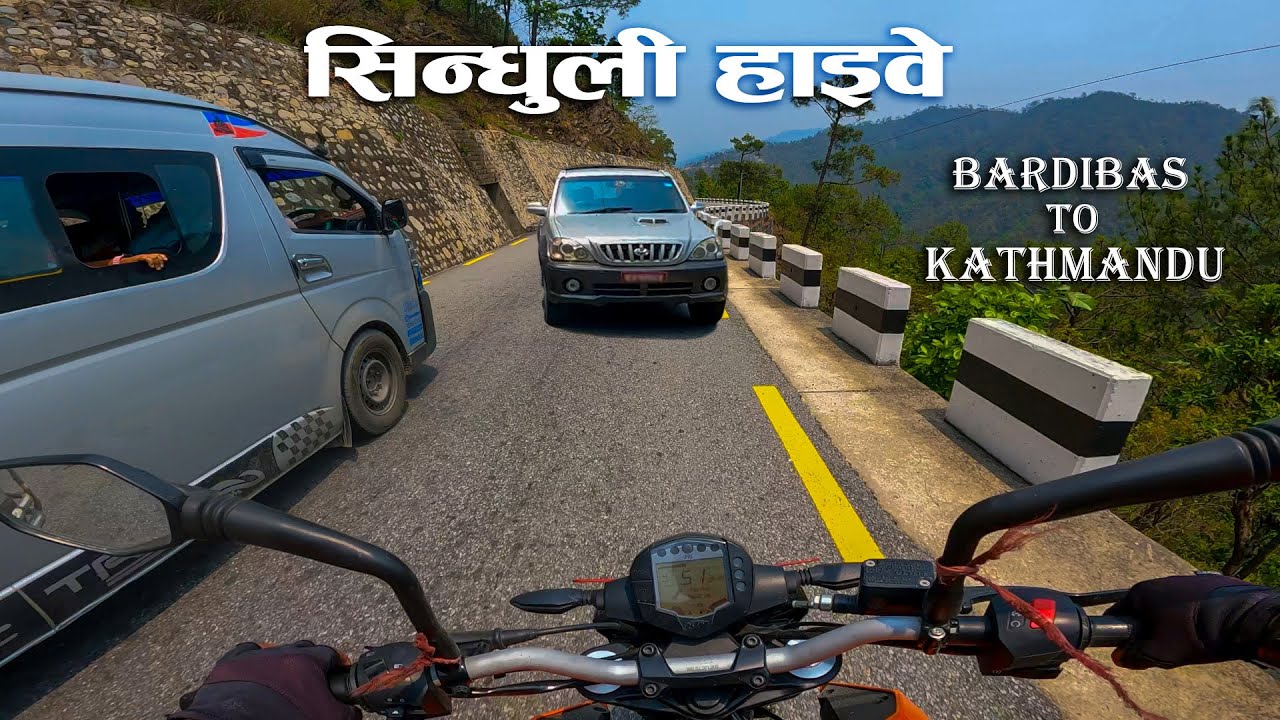 Bardibas To Kathmandu | Ride Safe In Sindhuli Highway | - YouTube