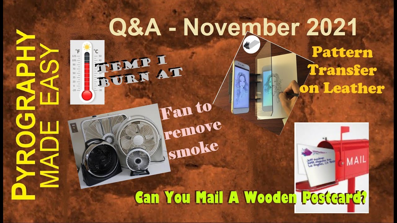 Wood Burning - Q&A 2 : Burn temp, mail wood postcards, transfer to ...