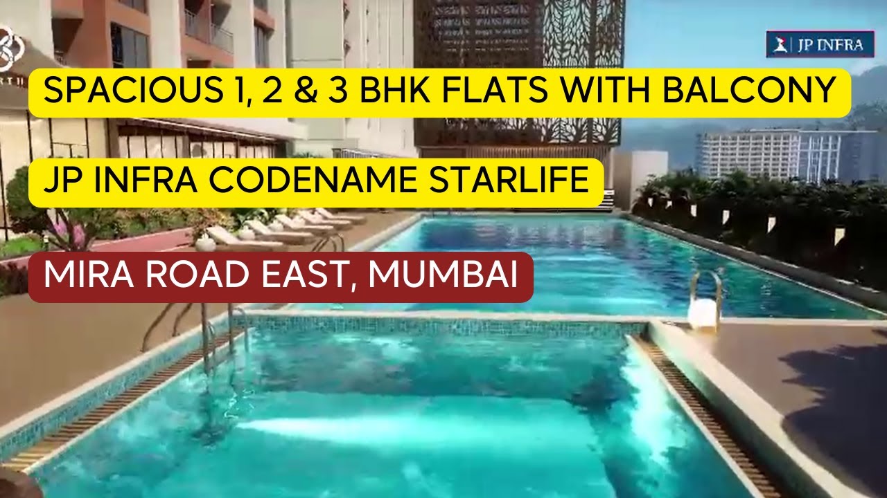 JP Infra codename starlife at Mira Road East, Mumbai 1, 2 & 3 BHK Flats ...