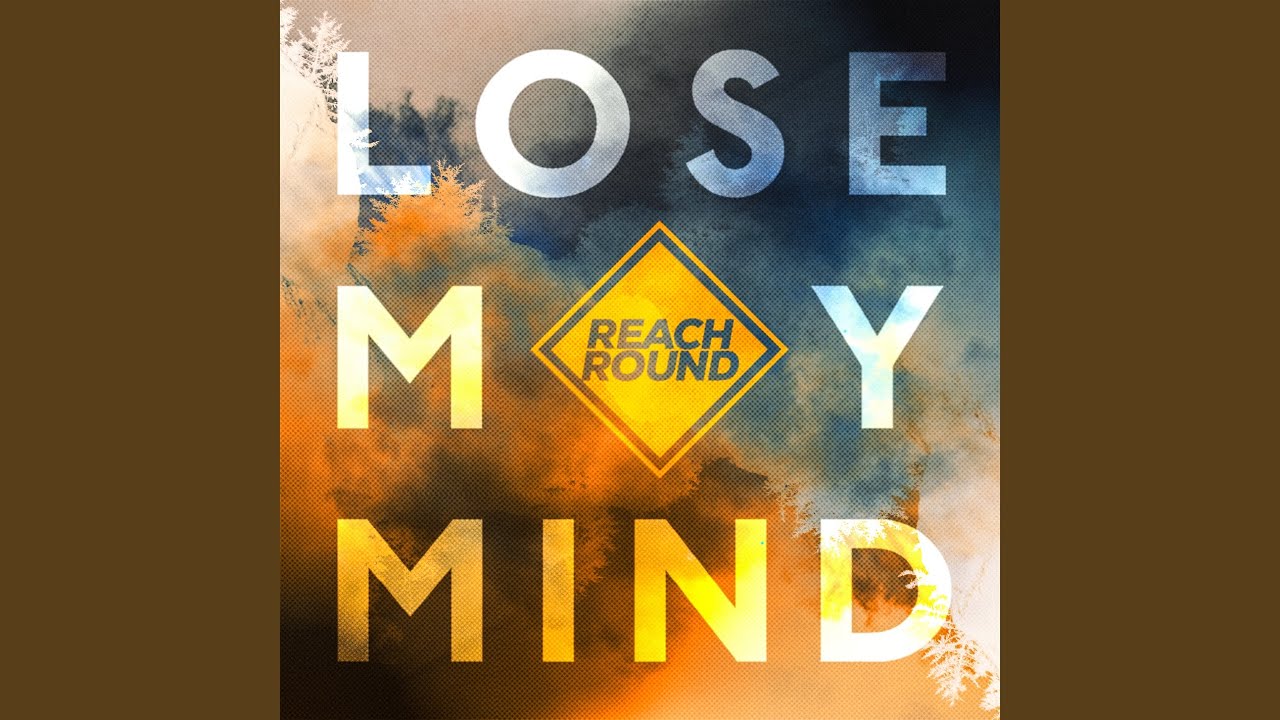 Lose Your Mind (Extended Version) - YouTube