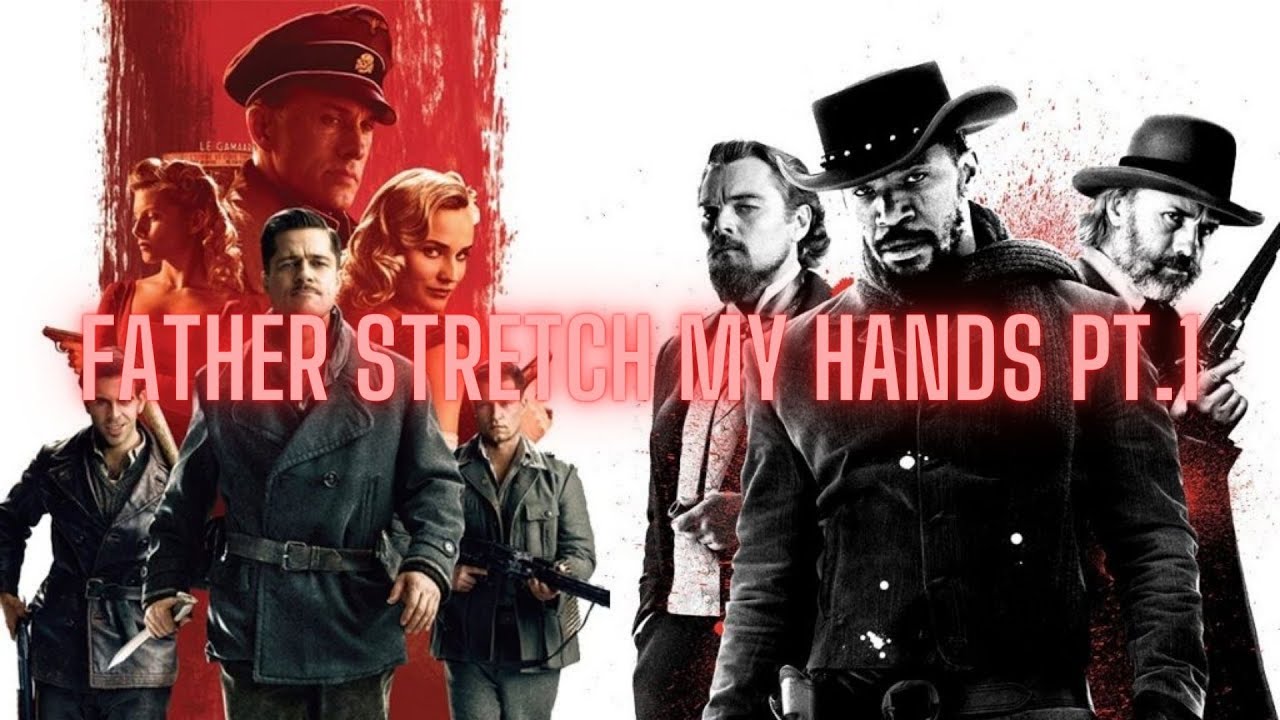Django And Inglorious |Father Stretch My Hands Pt.1| [4k] - YouTube