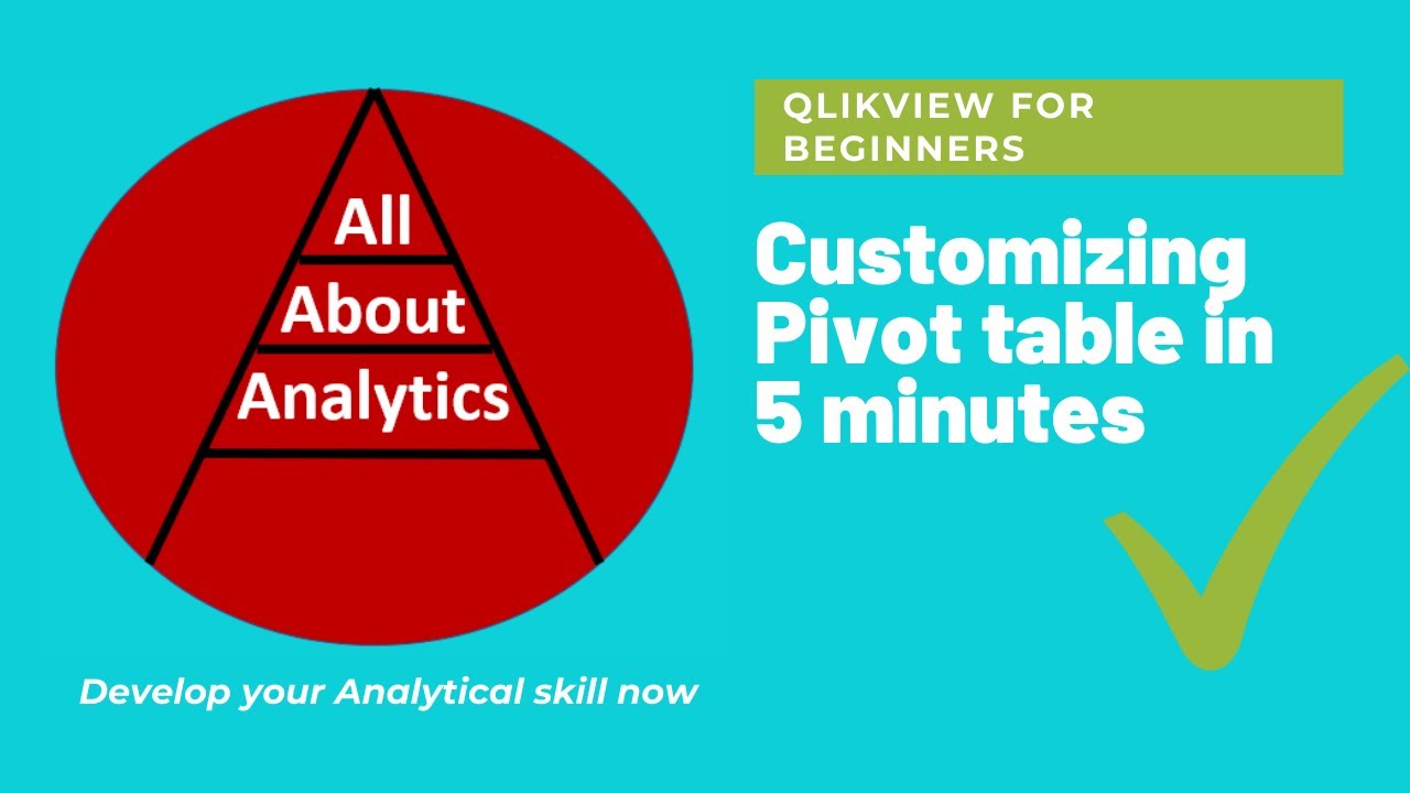 QlikView for Beginners [All in 60 Minutes] - Customizing Pivot table in ...
