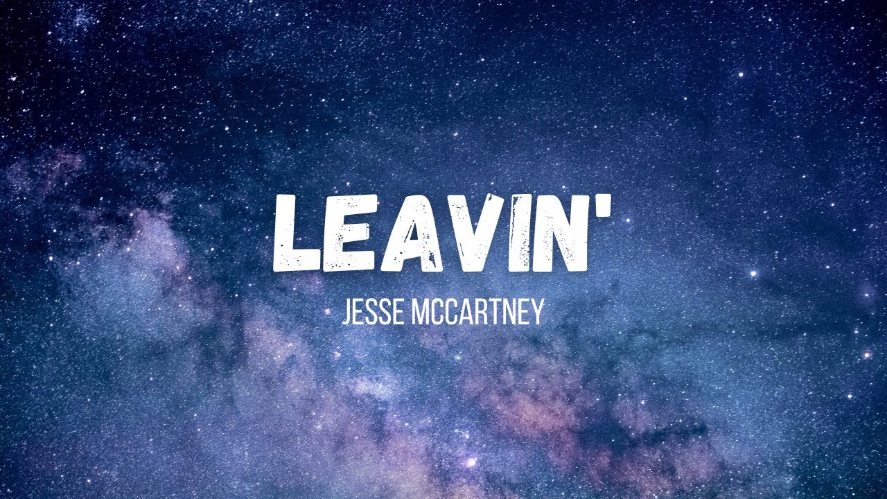 Jesse McCartney - Leavin' (instrumental w/ lyrics) - YouTube