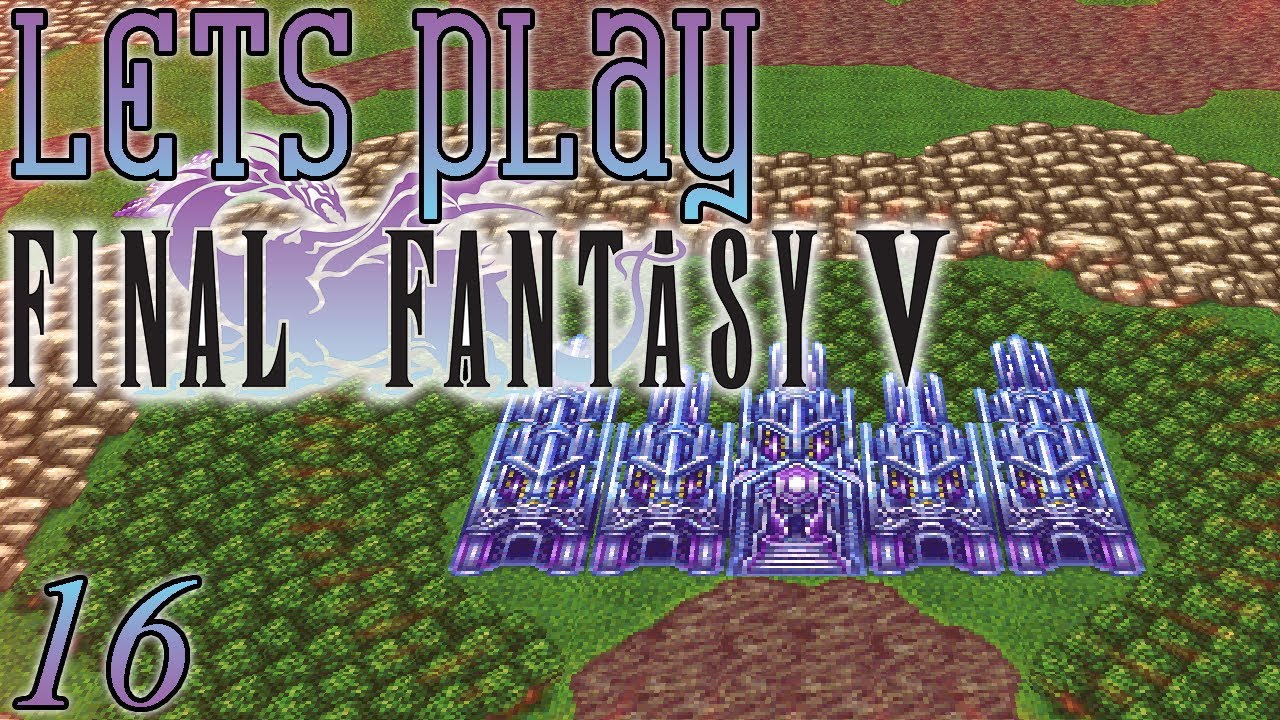Let's Play Final Fantasy V, Blind [Ep 16] - Gilgamesh & The Big Bridge ...