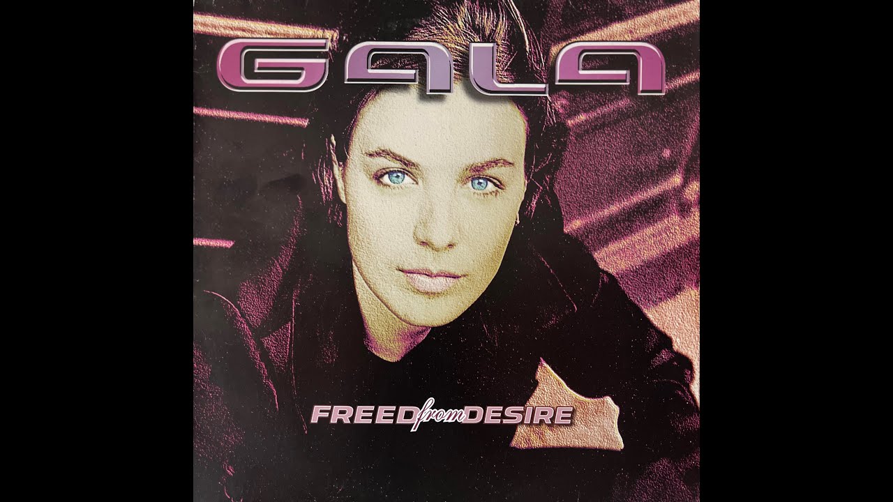 Gala - Freed From Desire (Original Mix) - YouTube