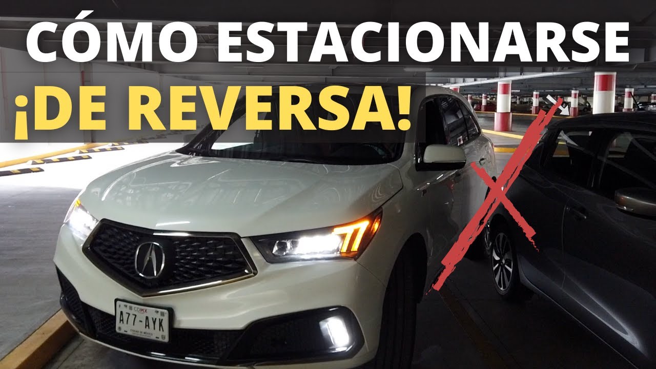 Cómo Estacionarse de REVERSA - a 90º- | Velocidad Total - YouTube