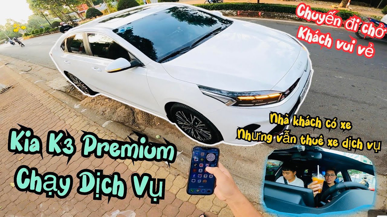 Kia K3 Premium chạy dịch vụ - Nhà khách có xe nhưng vẫn thuê xe dịch vụ | POV KIA K3 - YouTube