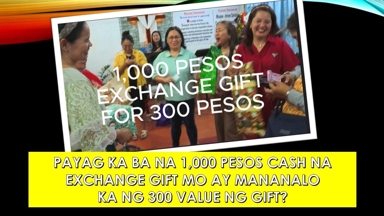 1000 PESOS EXCHANGE GIFT FOR 300 PESOS VALUE GIFT/ GIVING CHILDREN'S ...