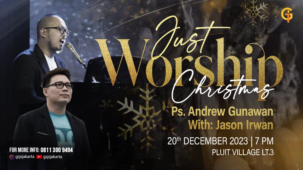 Ibadah Just Worship GSJS Jakarta w/ Ps. Andrew Gunawan & Jason Irwan ...