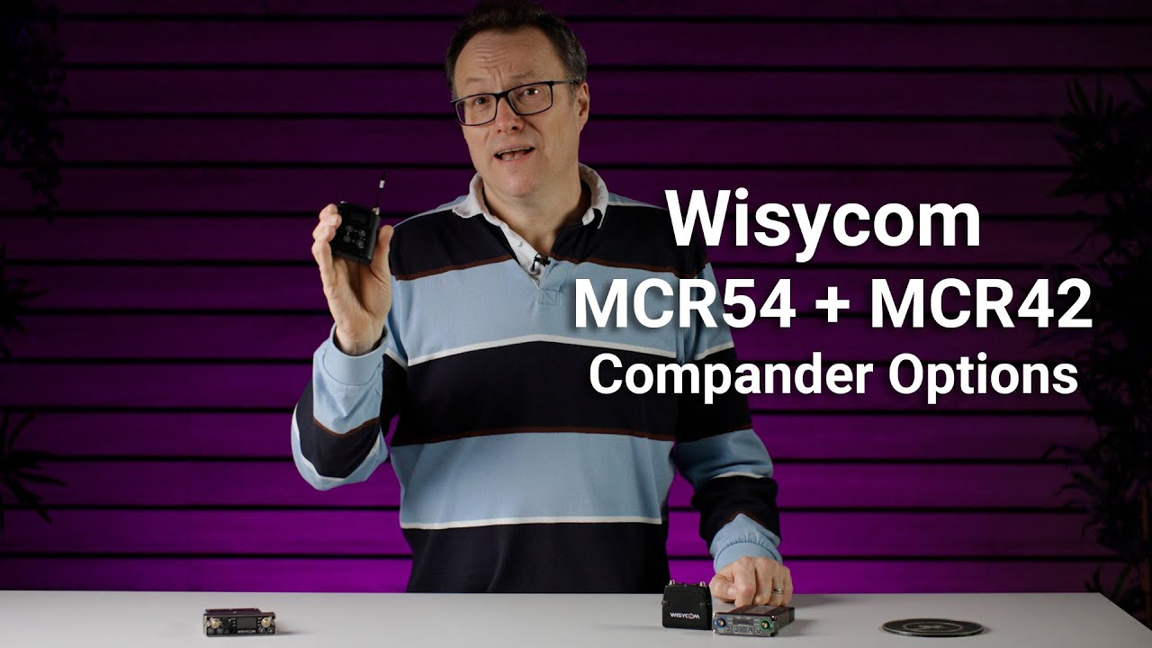 Wisycom MCR54 and MCR42 | Compander Options - YouTube