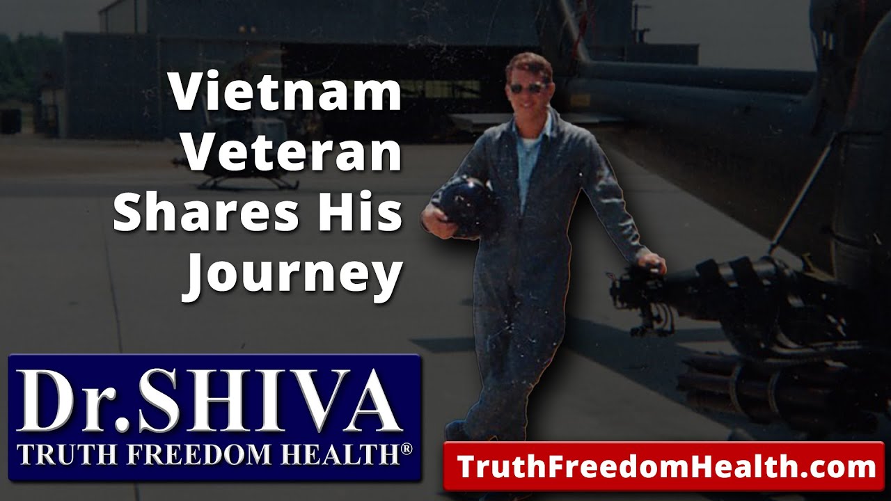 A Vietnam Veteran Shares His Journey to Truth Freedom Health® - Dr ...
