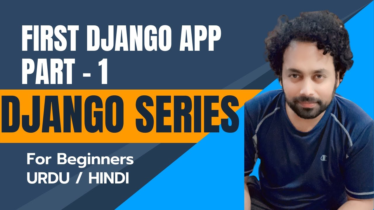 First Django App Step By Step Instructions Django Tutorial Series URDU HINDI Part 2 1 First Django App Step By Step Instructions Django Tutorial Series URDU HINDI Part 2 1