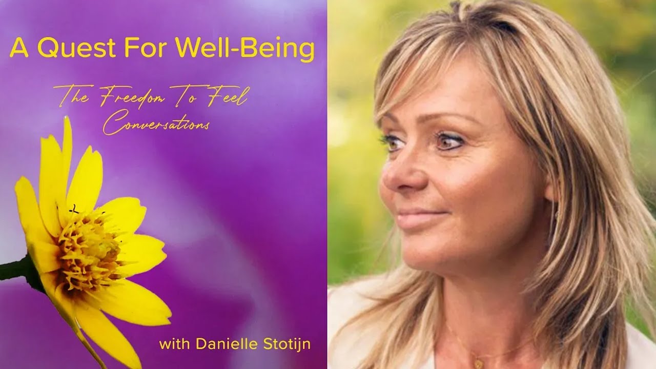 MIND, BODY, AND SPIRIT MASTERY with Danielle Stotijn - The Freedom To Feel Interview Series ...