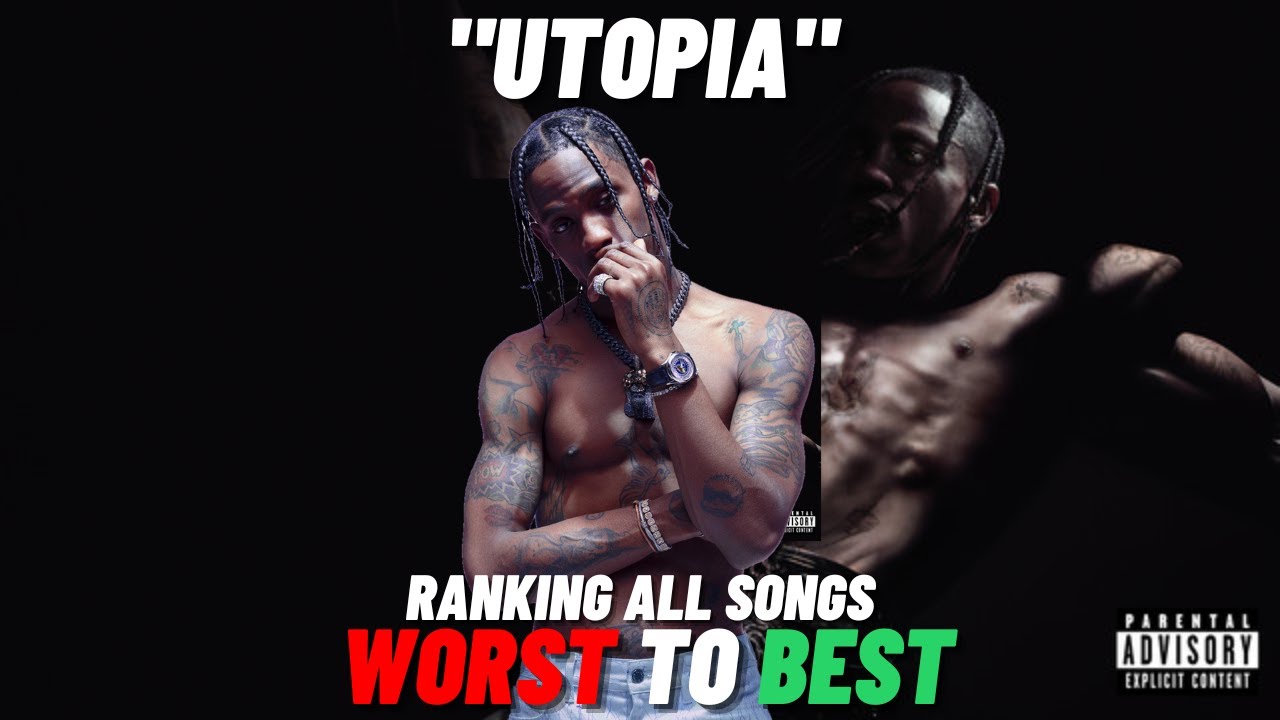 Travis Scott “UTOPIA” All Songs Ranked From Worst To Best - YouTube
