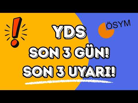 YDS'ye Son 3 Gün Kaldı! | Çok Önemli 3 Uyarı!